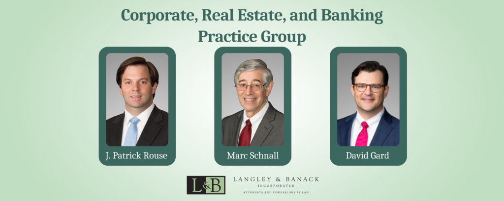 Corporate, Real Estate, and Banking Practice Group - Langley & Banack