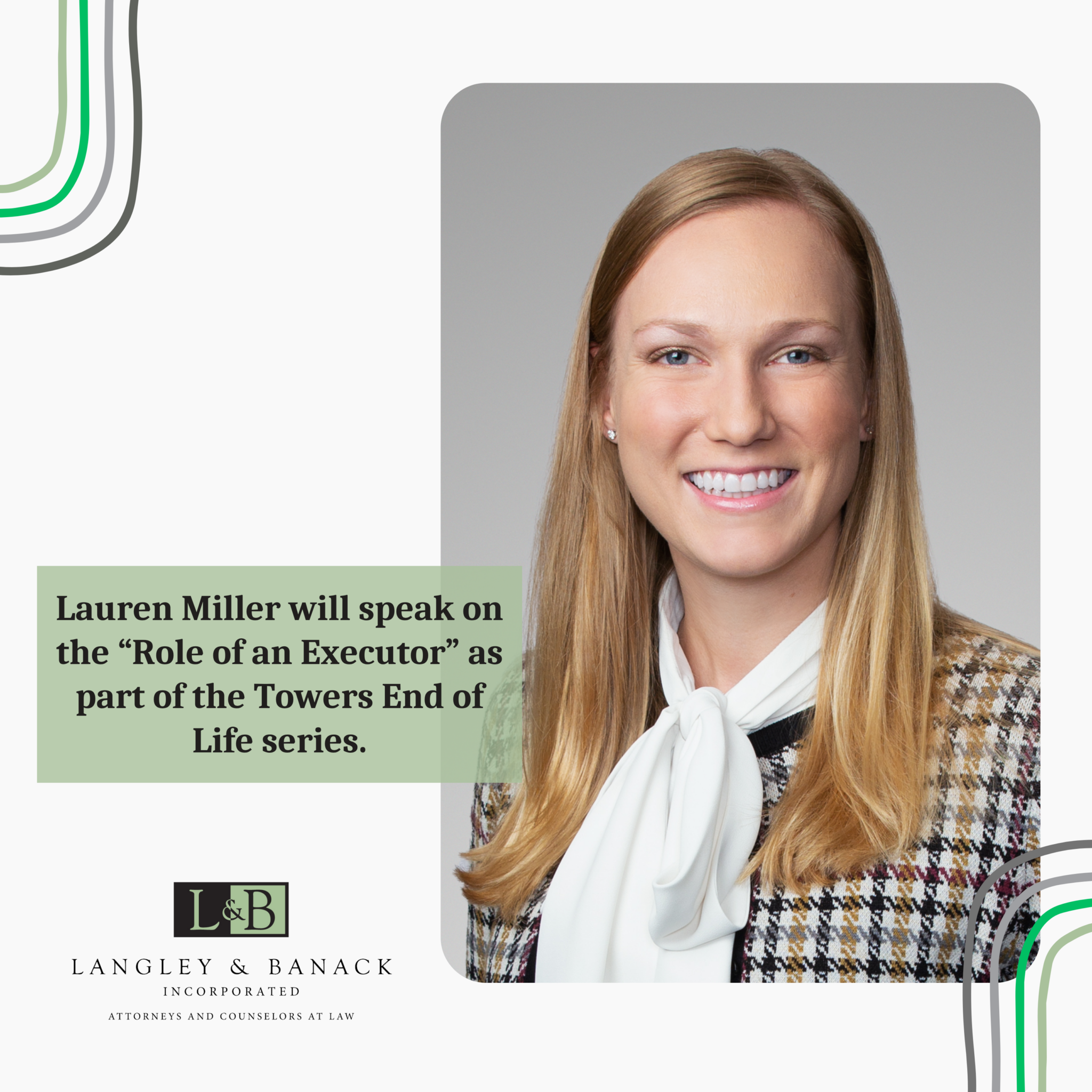 Lauren Miller will speak on the “Role of an Executor” as part of the ...